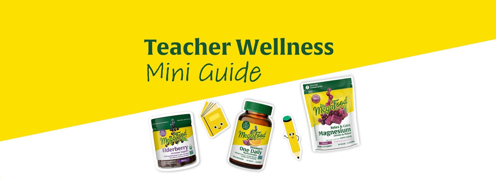 Teacher Wellness Mini Guide | MegaFood